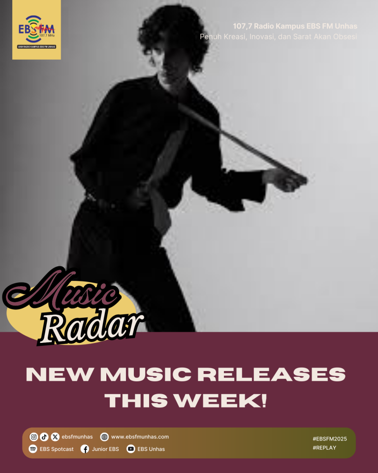 NEW MUSIC RELEASES THIS WEEK! (MUSIC BOX: MUSIC RADAR – 107,7 EBS FM UNHAS